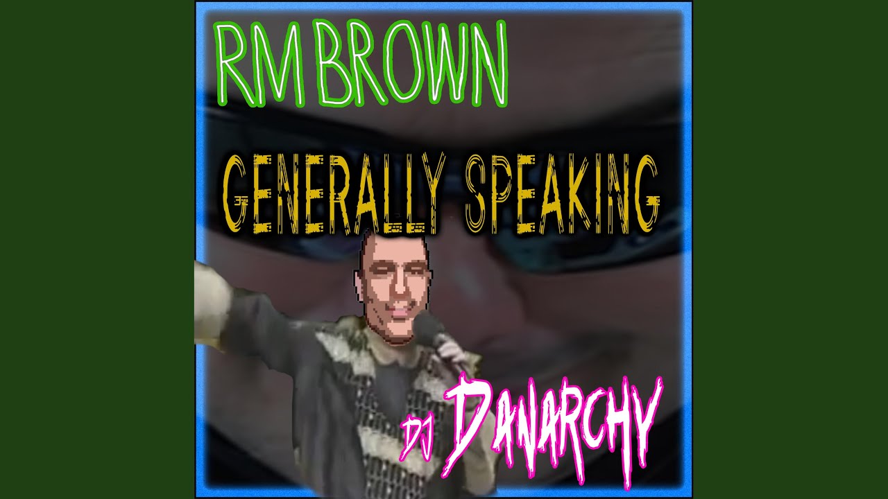 Generally Speaking... that's in the Bible (feat. RM Brown) (Radio Edit ...