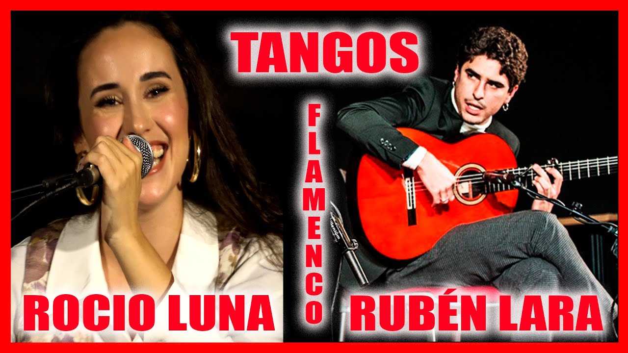 🦩Rocio Luna & Rubén Lara por tangos flamenco grabado desde el punto de ...