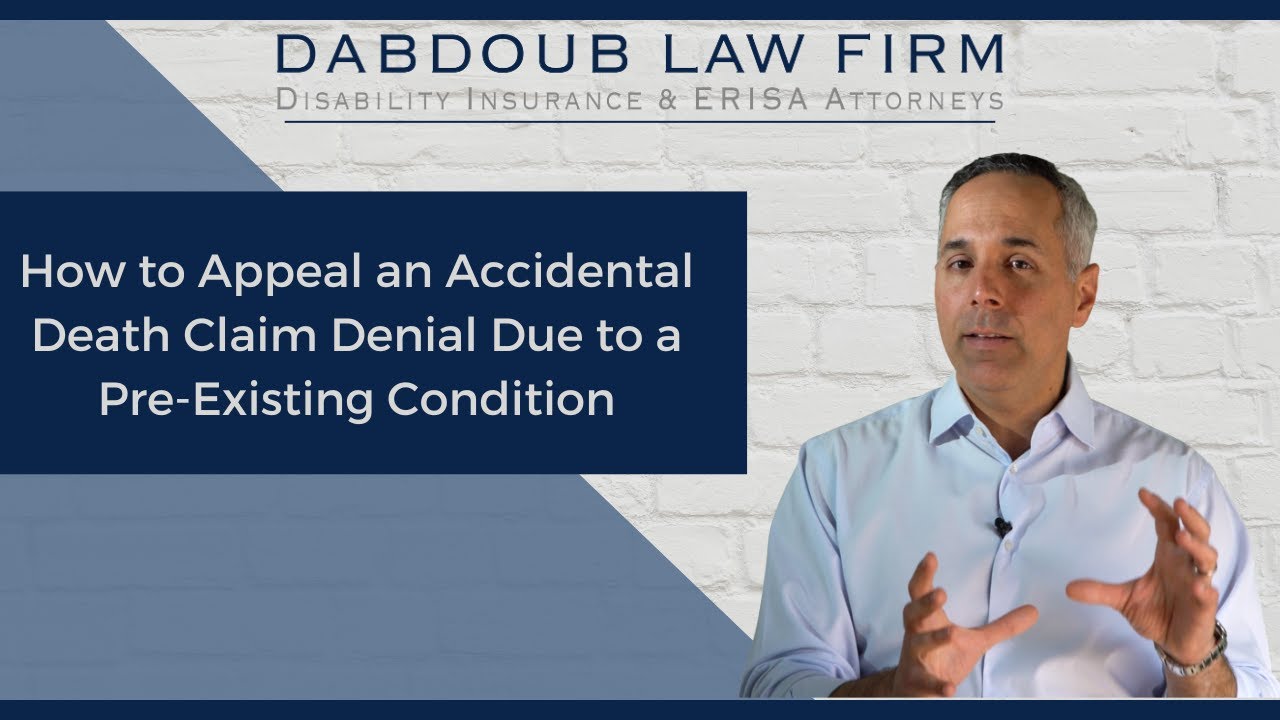 How to Appeal an Accidental Death Insurance Denial Due to a Pre ...