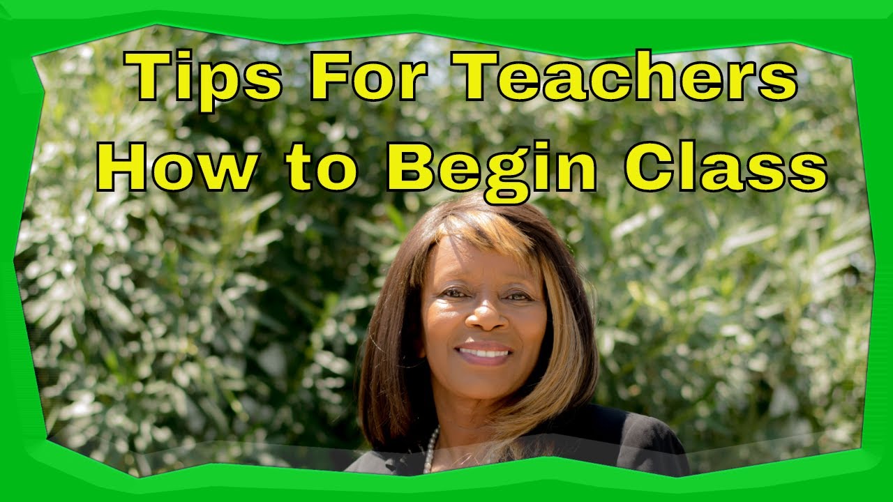 Tips For Teachers - Beginning Of Class Procedures - YouTube