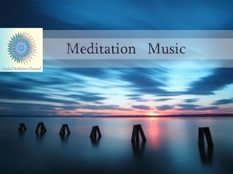 ⚛ Guided Meditation Music; Holistic Music; Music for Mind Body Spirit ...