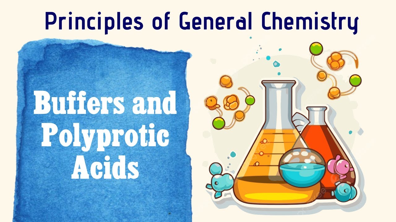 General Chemistry Special Topics: Buffers and Polyprotic Acids - YouTube