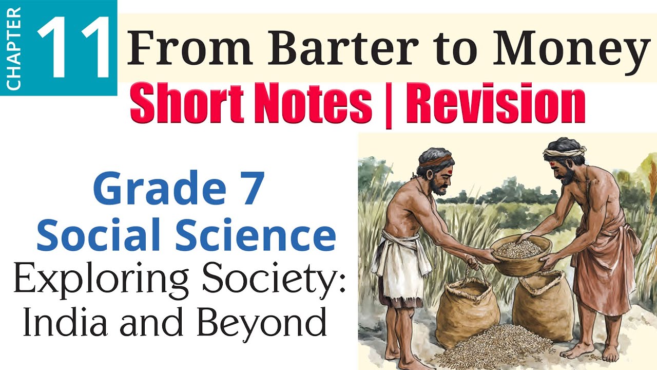 11. From Barter to Money (Short Notes\Revision) | Grade 7 Social ...