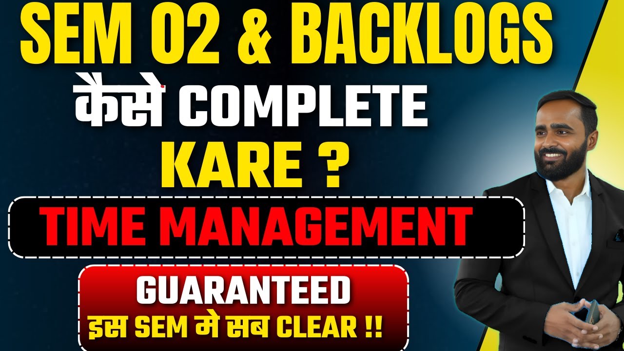 Sem 2 & Backlogs कैसे Complete करे ?|Time Management|Engineering|Pradeep Giri Sir - YouTube
