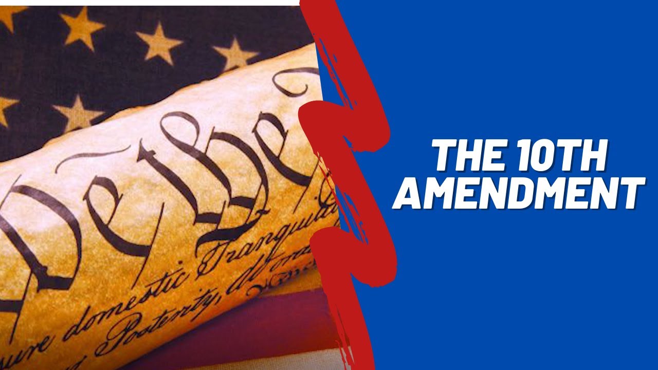 The Tenth Amendment