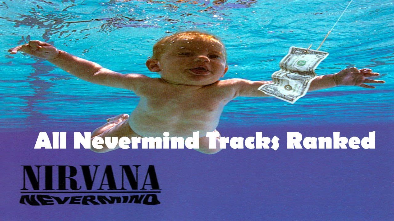 All Nevermind Tracks Ranked - YouTube