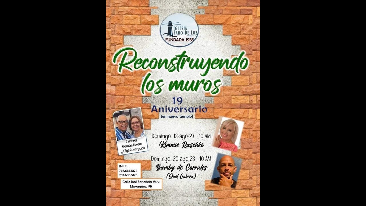 Joel Cubero Díaz (Bamby) Aniv-19: Edificando sobre la Roca, Iglesia Faro de Luz May, PR (20-Ago ...