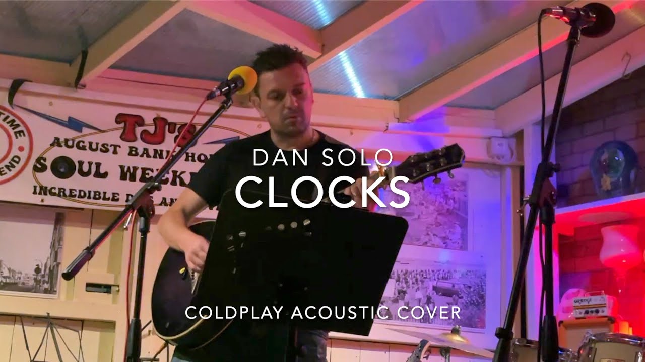 Dan Solo - Clocks (Coldplay acoustic cover) - YouTube Music