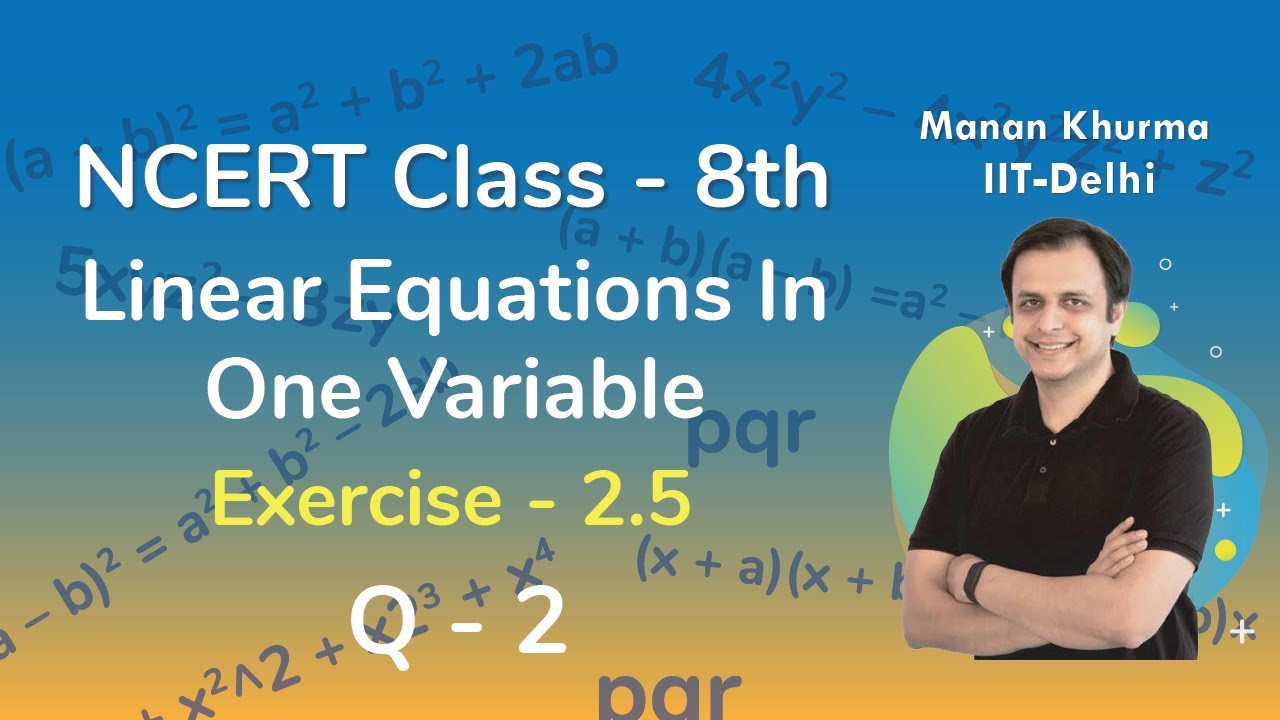 Class 8 Chapter 2 Ex 2 5 Q 2 Linear Equations In One Variable Maths