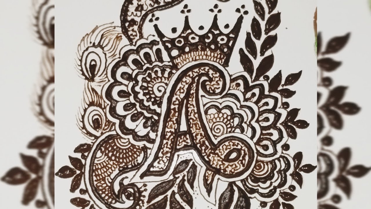 "A" Letter Mehndi Design Detailed Video l Mehandi_art #mehndi # ...