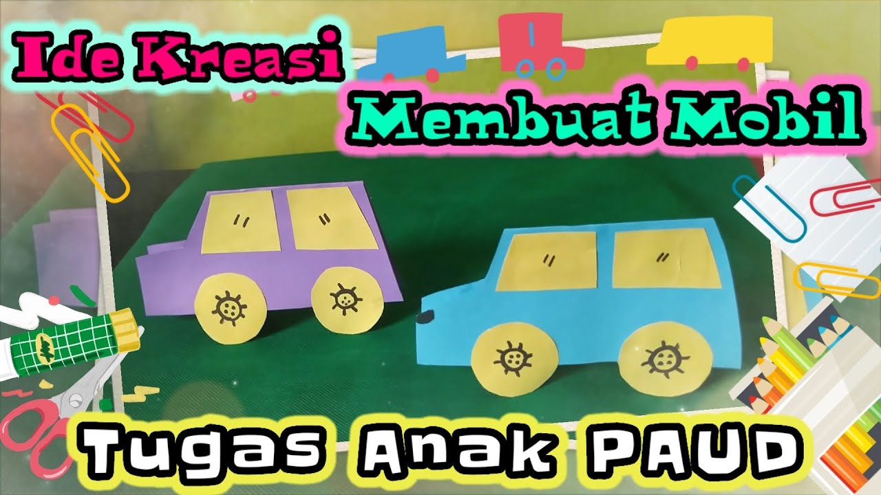 Membuat Mobil Dari Kertas || Tugas Anak Paud Tema Kendaraan Darat ...