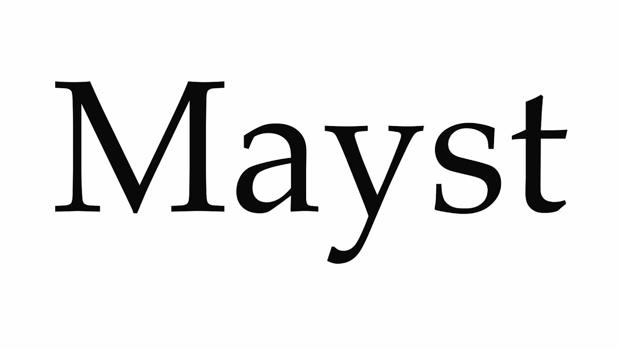 How to Pronounce Mayst - YouTube