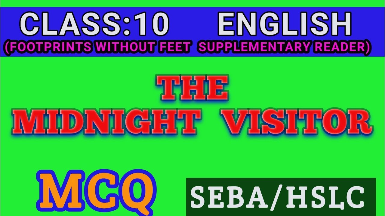 The Midnight Visitor Class 10 English MCQs || The Midnight Visitor MCQ ...