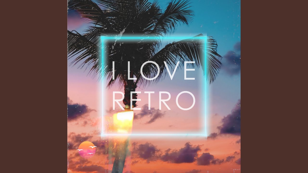 I Love Retro - YouTube