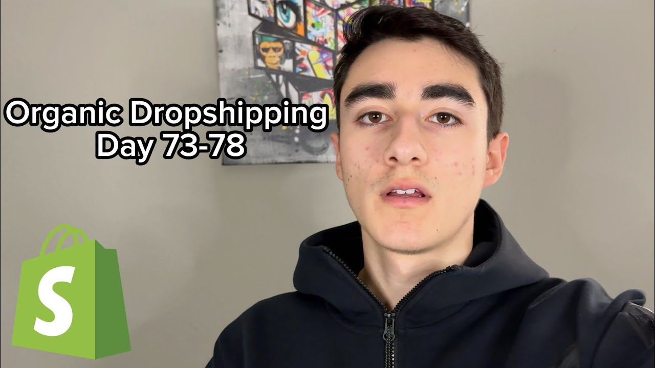 Organic Dropshipping Day 73-78 - Better Concepts - YouTube
