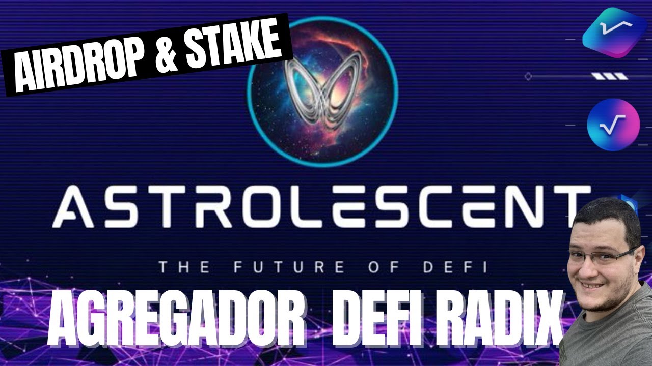 Astrolescent ASTRL | Agregador DeFi Radix | Stake & Airdrop - YouTube