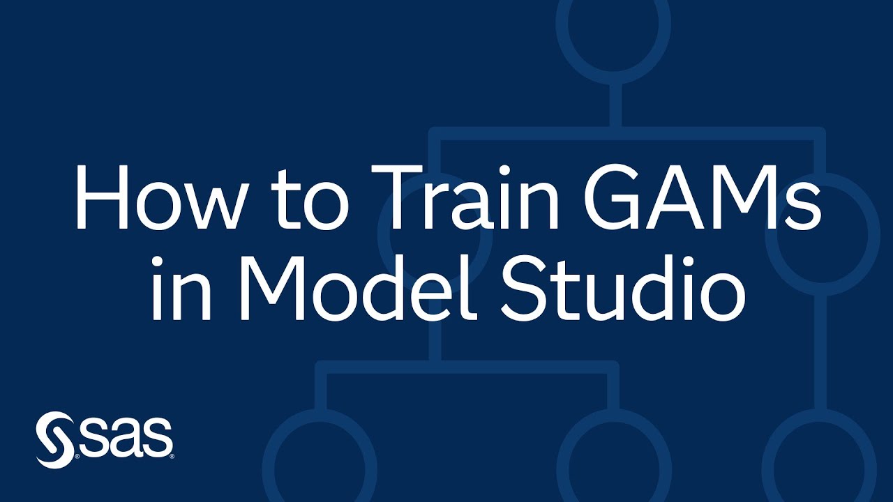 How to Train Generalized Additive Models (GAMs) in Model Studio - YouTube