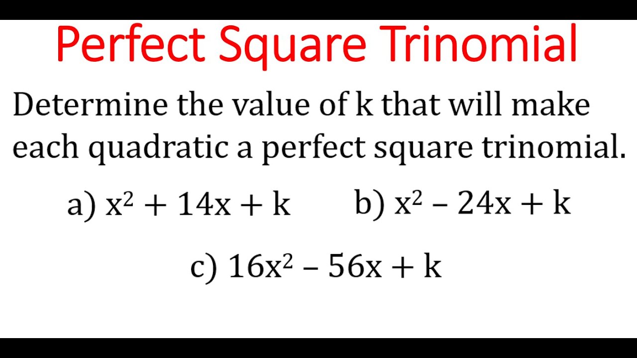 Value Of k That Will Make QUADRATIC Expression Perfect Square Trinomial ...