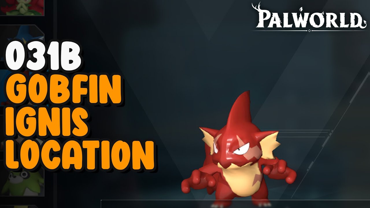 Gobfin Ignis Location - Paldeck 031B | Palworld - YouTube