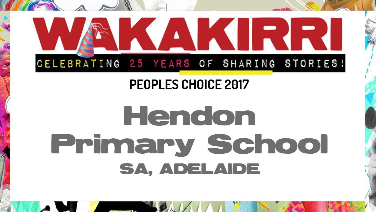 Hendon Primary School | Peoples Choice 2017 | SA, Adelaide | WAKAKIRRI ...