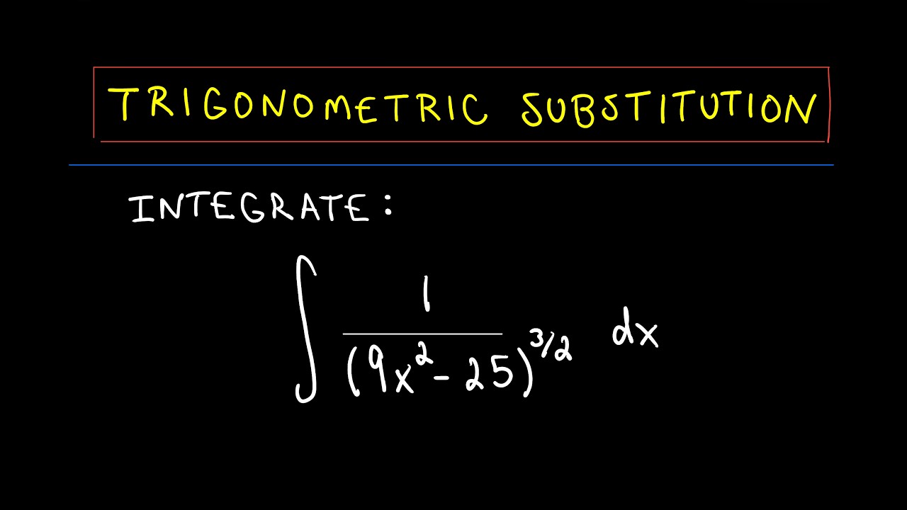 Trigonometric Substitution with Secant: A Step-by-Step Example - YouTube