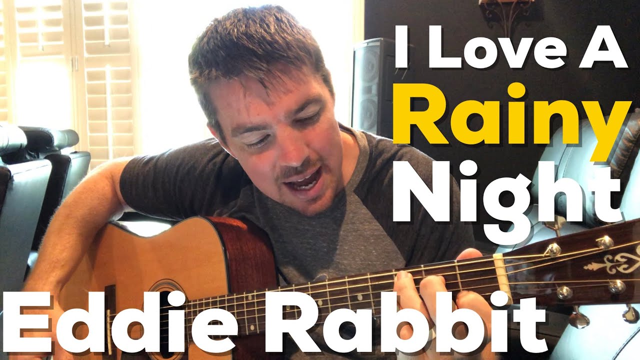 I Love A Rainy Night | Eddie Rabbit | Beginner Guitar Lesson | 80's ...