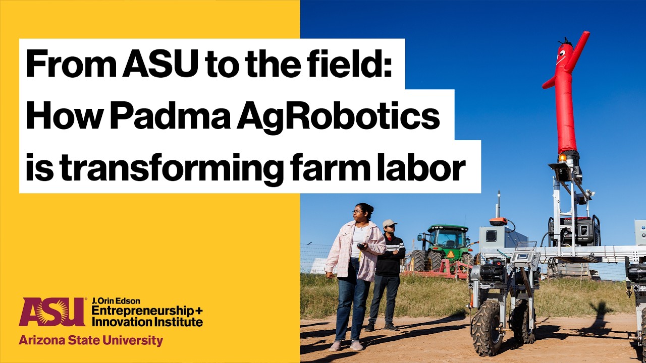 From ASU to the field: How Padma AgRobotics is transforming farm labor ...