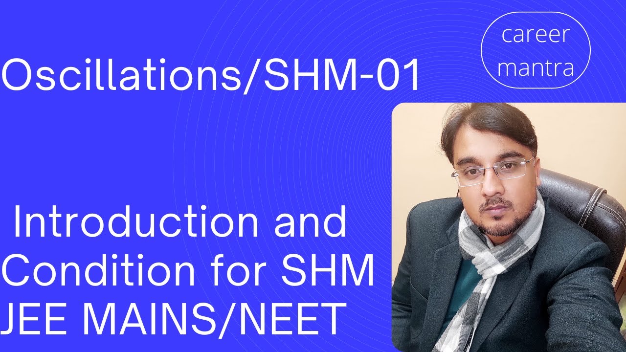 Class 11 chap 14 || Oscillations 01 || SHM 01 : Introduction and ...