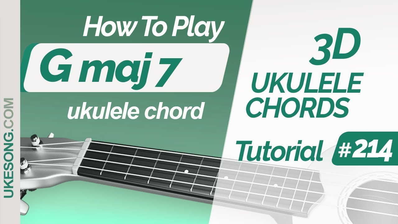 Ukulele chords - Gmaj7 | 3D ukulele chords tutorial # 214 - YouTube