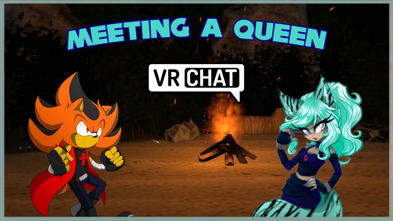 Meeting A Queen (VRChat #310) - YouTube