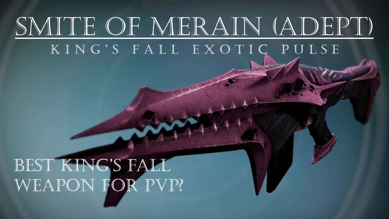 Destiny - Smite of Merain (Adept) - Best King's Fall Weapon for ...