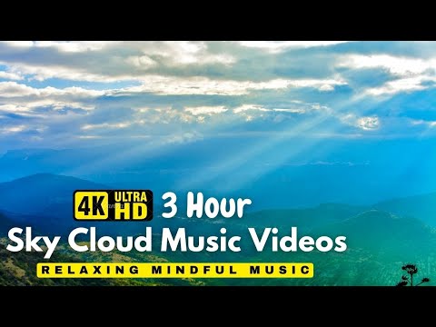 4K Relaxing Music With Sky Cloud To Relieve Stress & Stop Anxiety | Soothing Music Beautiful Nature