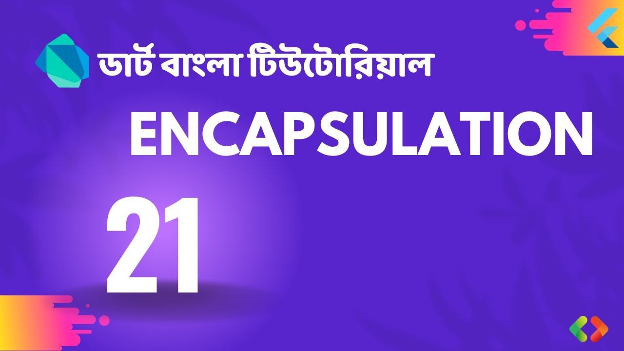 21 Encapsulation In Dart Dart Bangla Tutorial Youtube