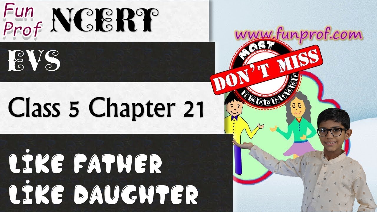 NCERT Class 5 EVS Chapter 21: Like Father, Like Daughter - NSO/NSTSE ...