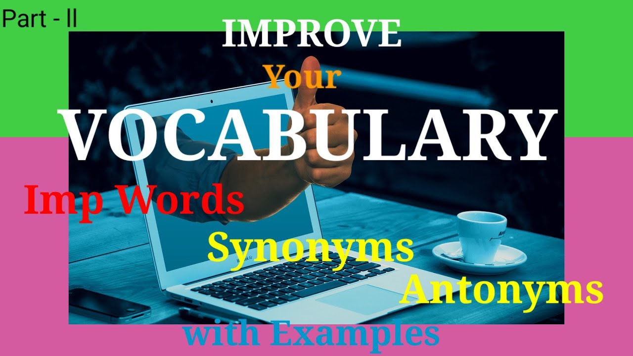 Learn 60+Imp English Vocabulary Words ll Syn/Ant ll with Examples ll ...
