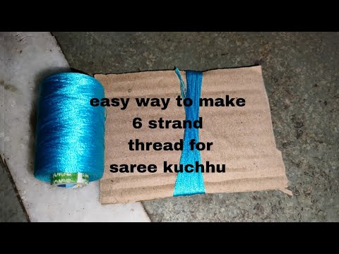 how to make 6 strand thread for easily make saree kuchhu || @Nandana ...