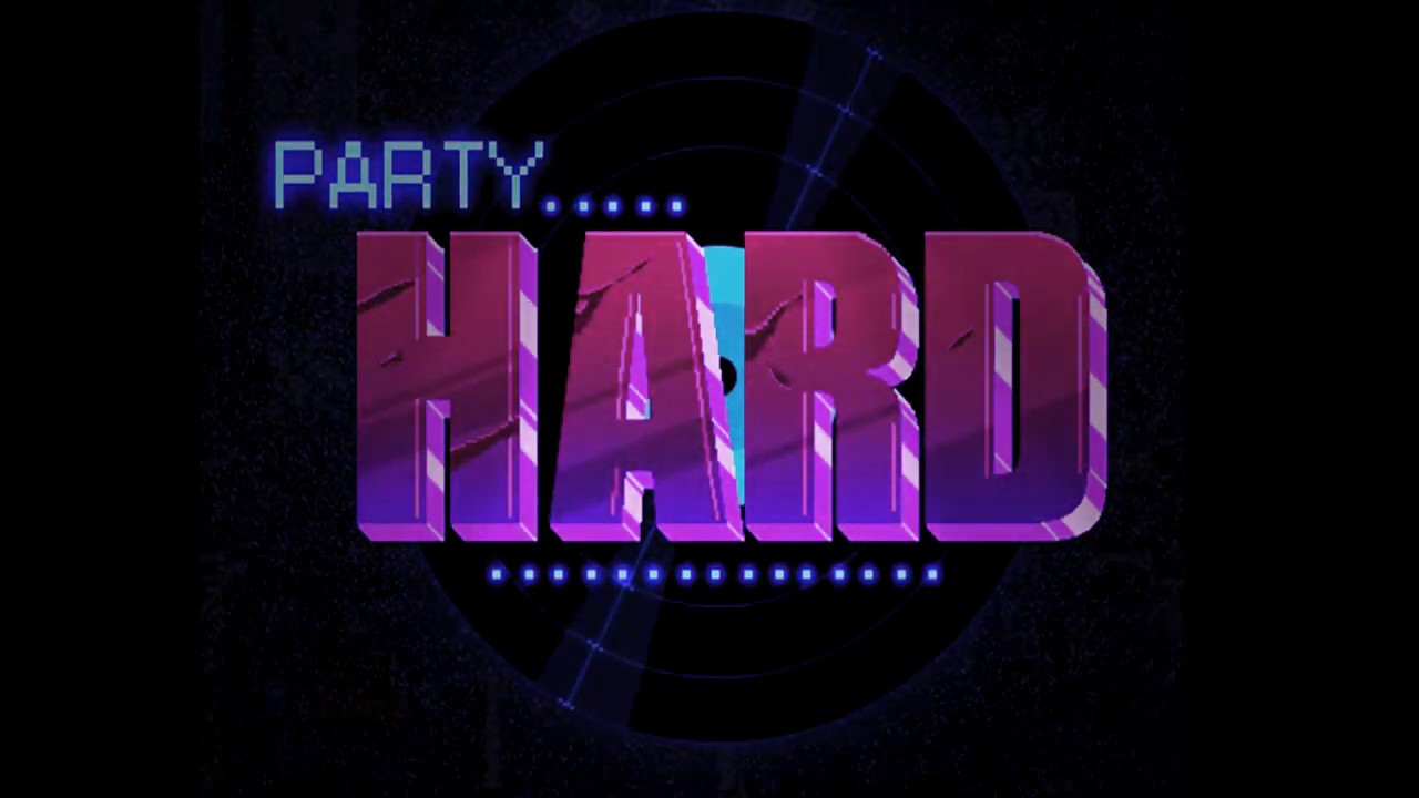 Party Hard Original Soundtrack/Web Soundtrack - YouTube