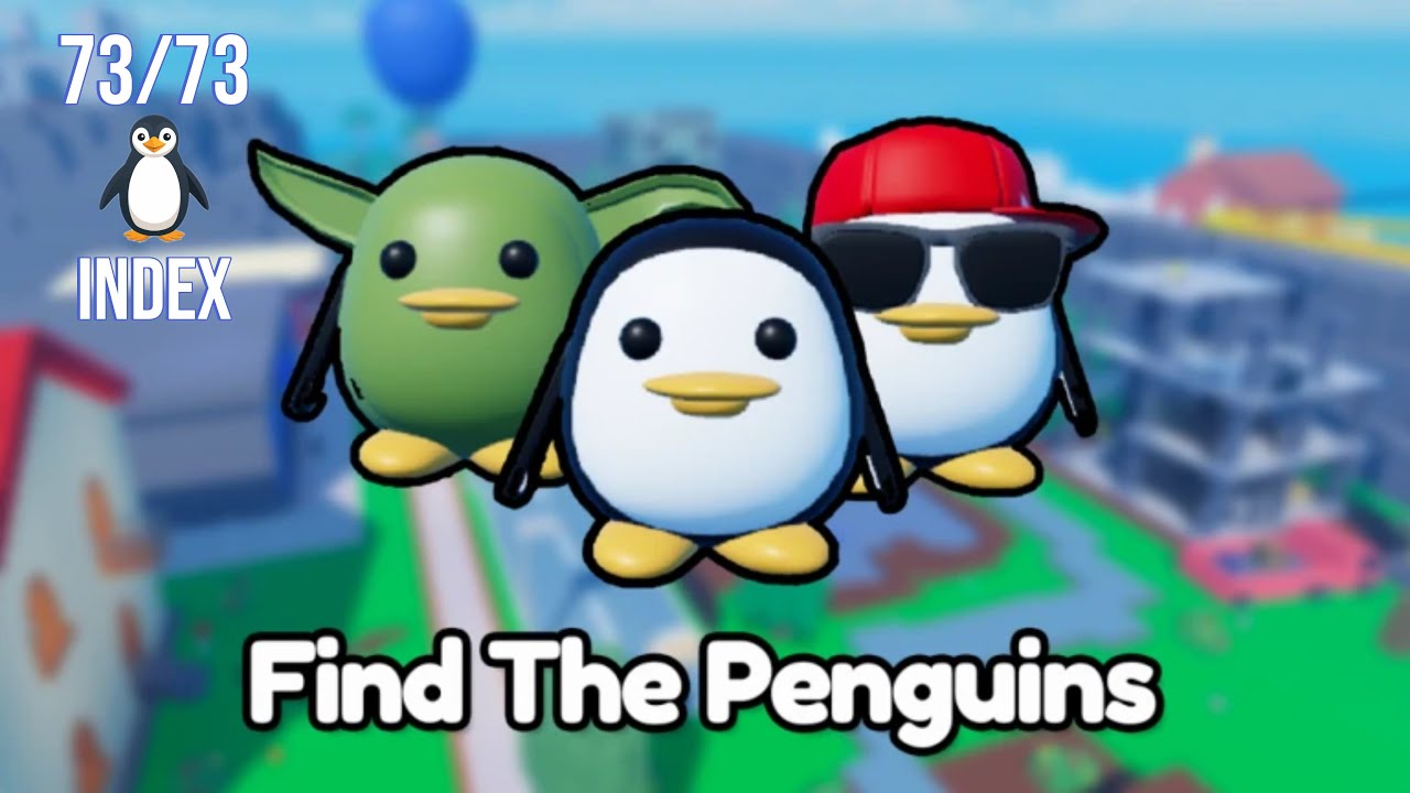 Find The Penguins 🐧| EASY How to find All 73 Penguins Location By ...