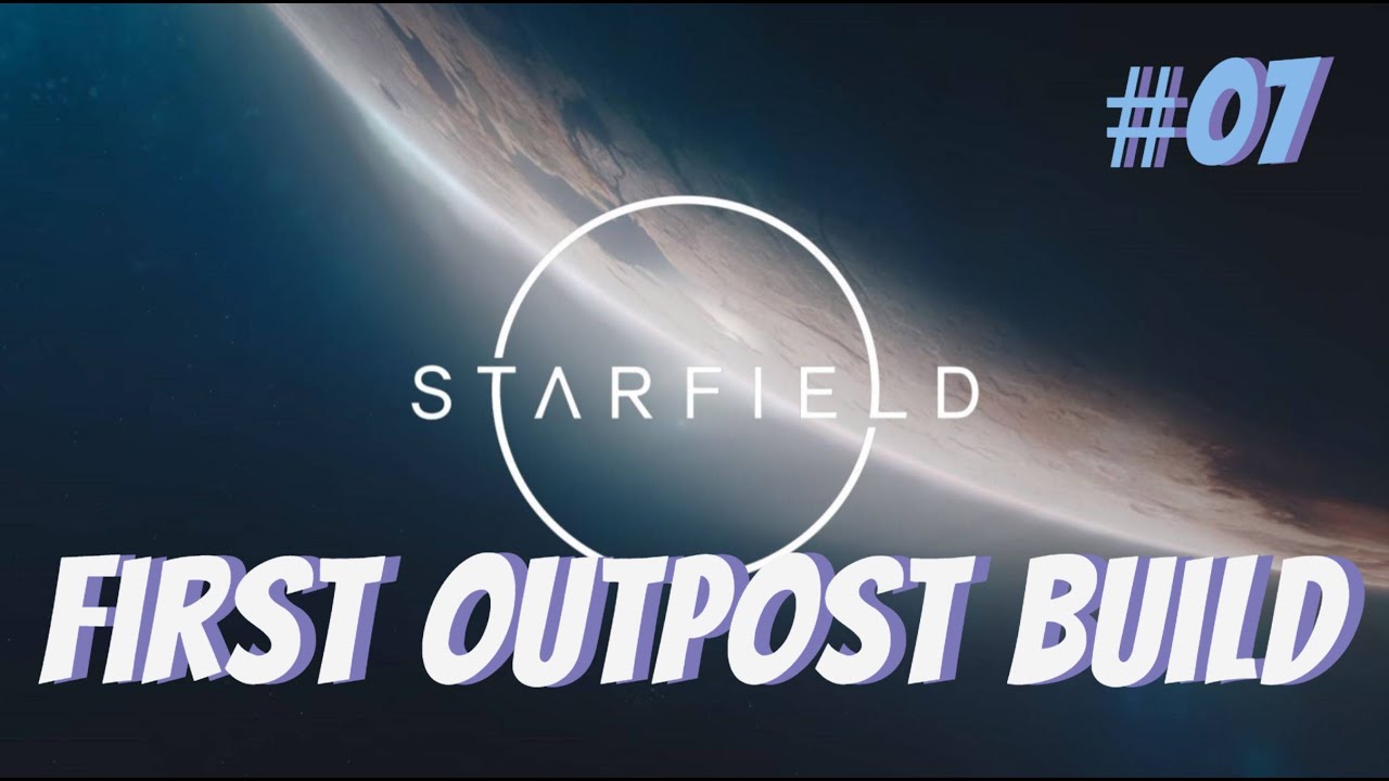 First tiny outpost | STARFIELD | part. 07 - YouTube
