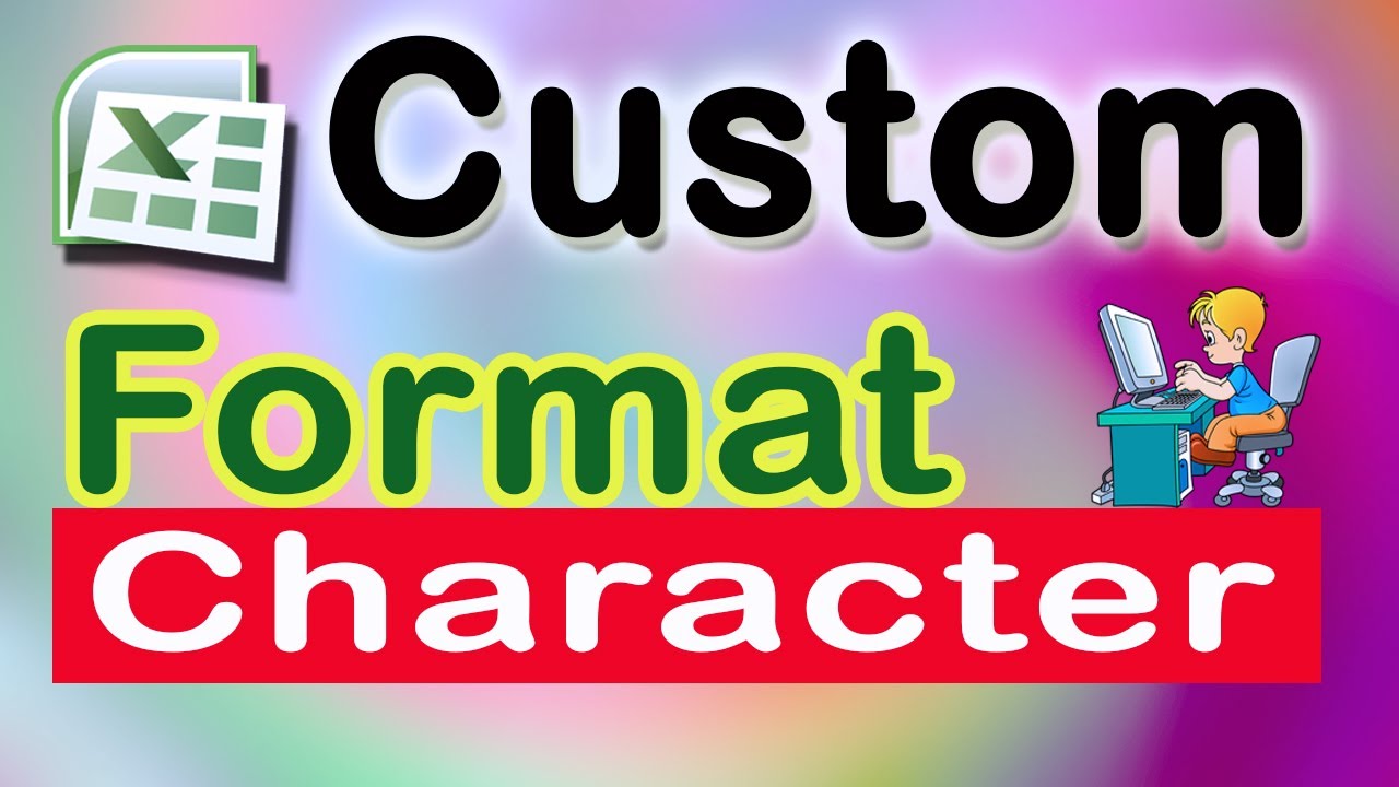 Excel Custom Format Characters Excel Custom Formatting Excel Excel Custom Format Characters Excel Custom Formatting Excel