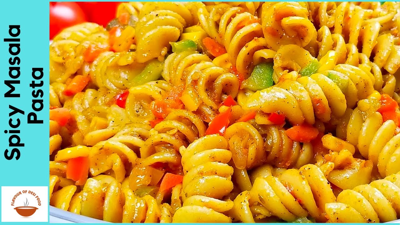Spicy Masala Pasta | Indian Style Veg. Pasta Recipe | Quick & easy ...