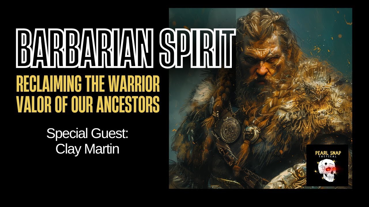 Barbarian Spirit with Clay Martin - YouTube