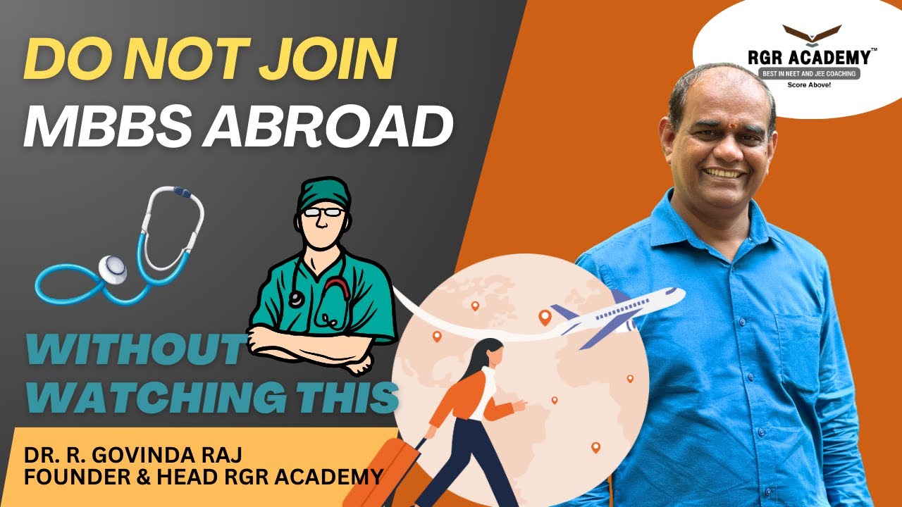 Do Not Join MBBS Abroad Without Watching This | Expert Advice by Dr. R ...
