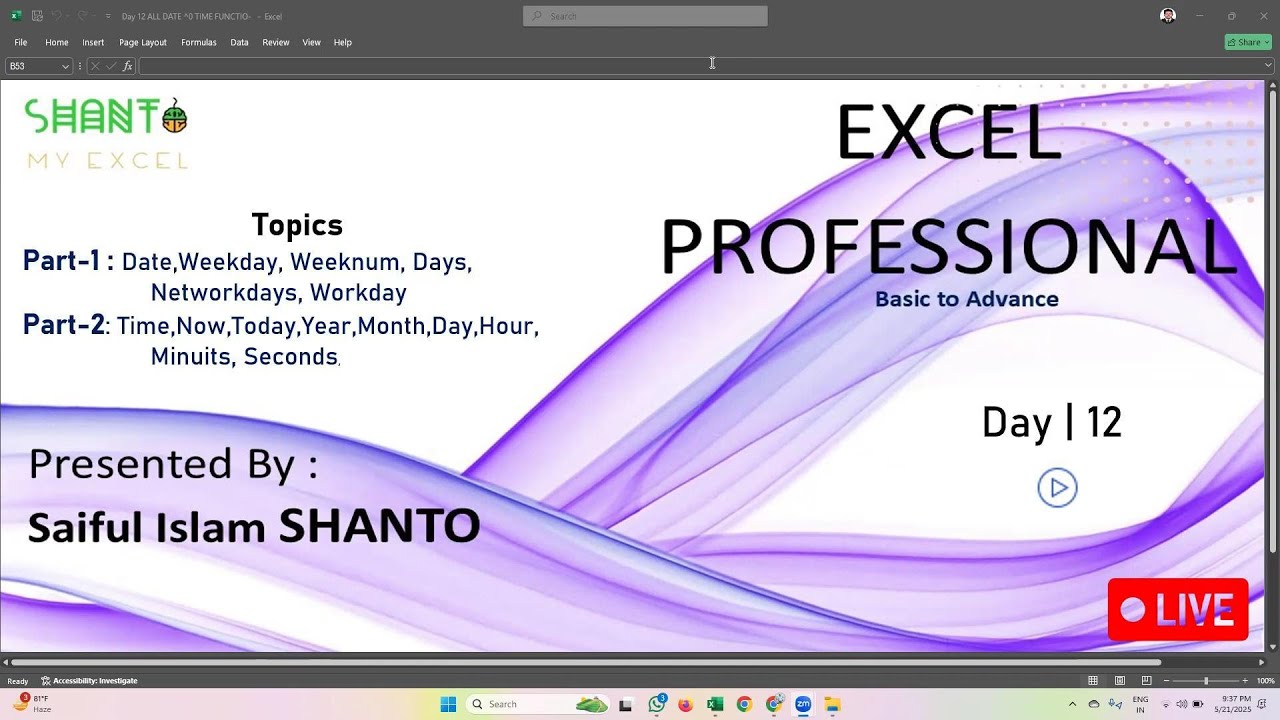 EXCEL LIVE CLASS 12 (PART 01) | Date_Weekday_ Weeknum_Days_ Networkdays_Workday | SHANTO MY ...