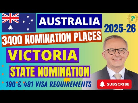 Victoria State Nomination 2025-26 - 190 & 491 Visa Requirements Explained