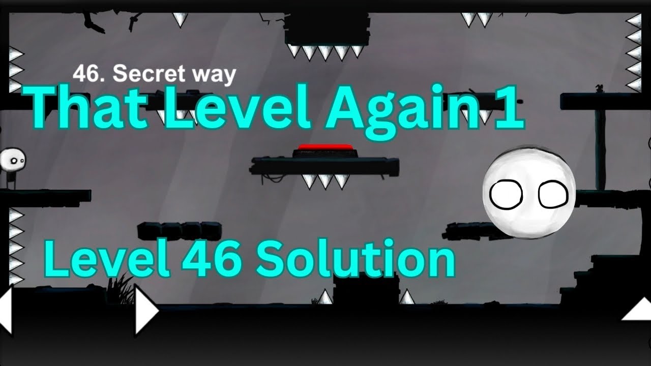 That Level Again level 46 Solution - YouTube