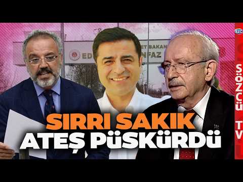 Kemal Kılıçdaroğlu'ndan Türkiye'yi Ayağa Kaldıracak Demirtaş Sözleri! Sırrı Sakık Ateş Püskürdü