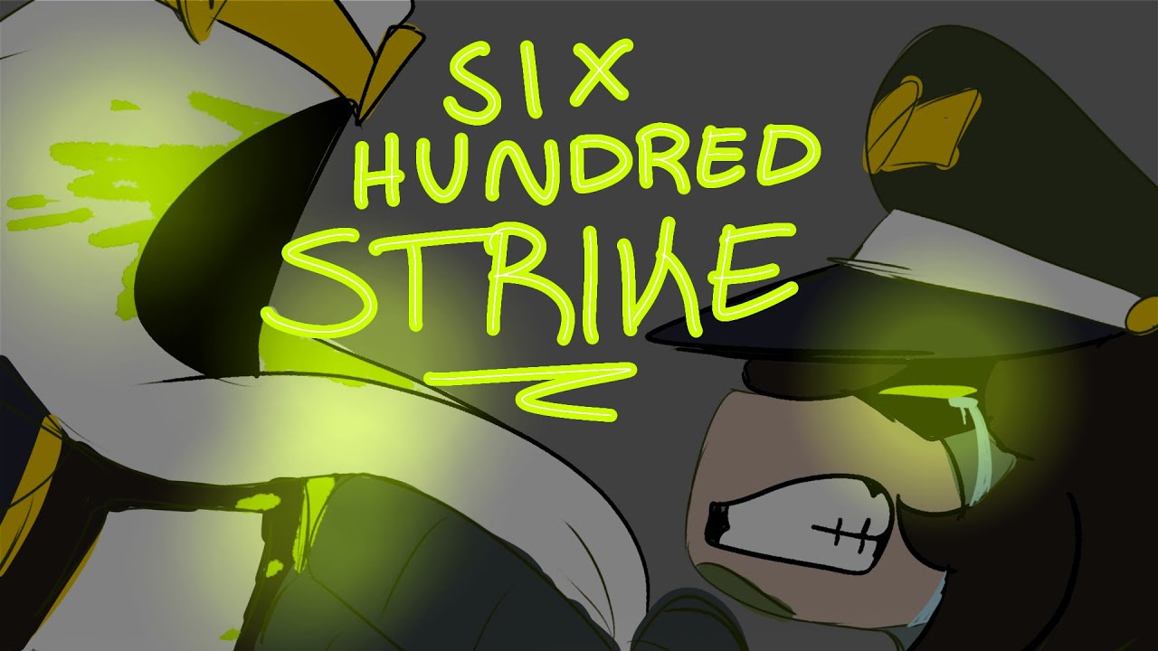 EPIC: Six Hundred Strike (an OC animatic) - YouTube