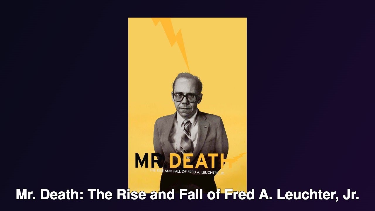 Mr. Death: The Rise and Fall of Fred A. Leuchter, Jr. (1999) — Movie ...