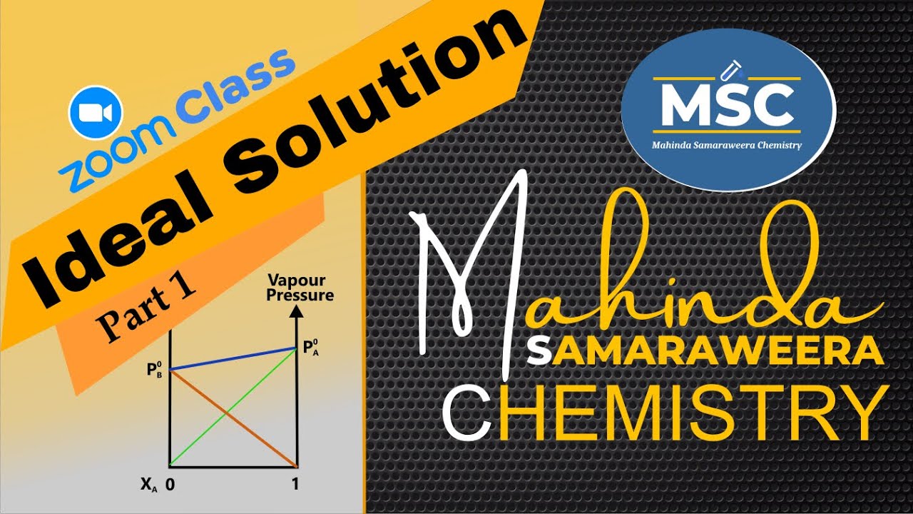 Ideal solution (Part 01) - Advanced Level Chemistry (English medium ...